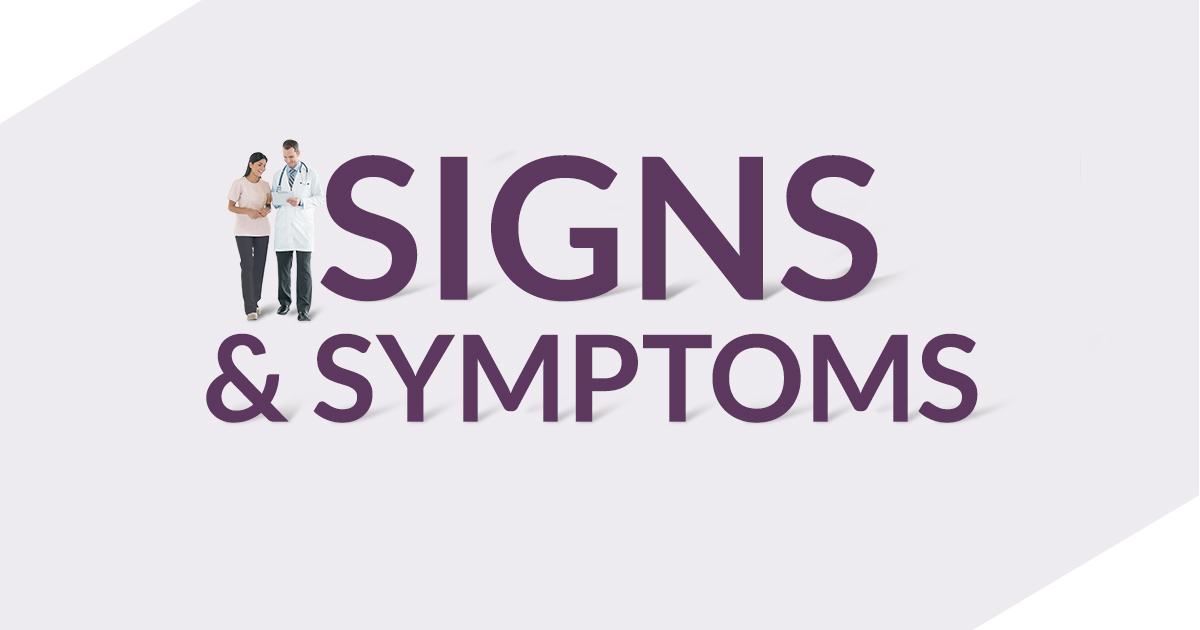 Signs And Symptoms